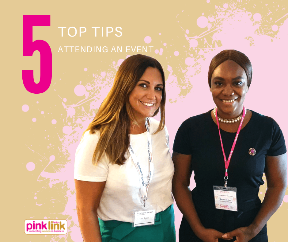 5 Top Tips Attending An Event - Pink Link Ladies